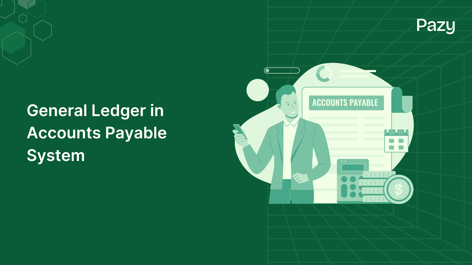 Understanding the General Ledger in Accounts Payable System - Pazy